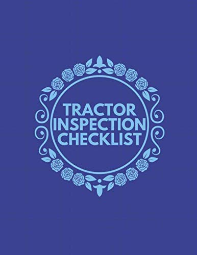 Tractor Inspection Checklist: Daily Routine Inspection, Safety and ...