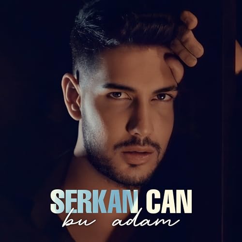 Écouter Bu Adam par Serkan Can sur Amazon Music Unlimited