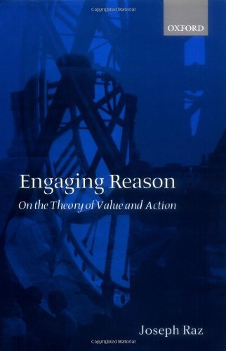 Engaging Reason: On the Theory of Value and Action - Kindle edition by ...