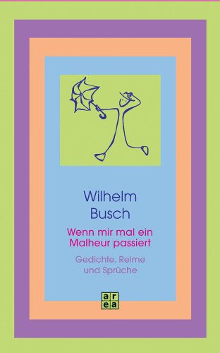 Amazon.co.jp: Wenn mir mal ein Malheur passiert. Gedichte, Reime ...