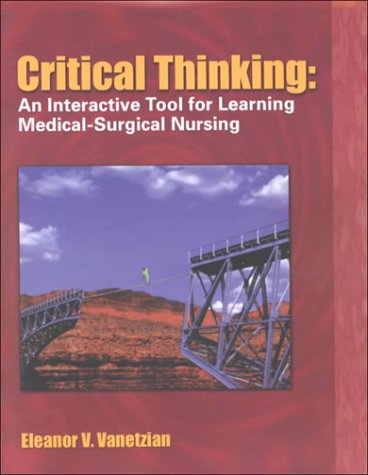 Critical Thinking: An Interactive Tool for Learning Medical-Surgical ...