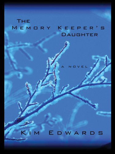 Amazon.com: The Memory Keeper's Daughter: 9780786276929: Kim Edwards: Books
