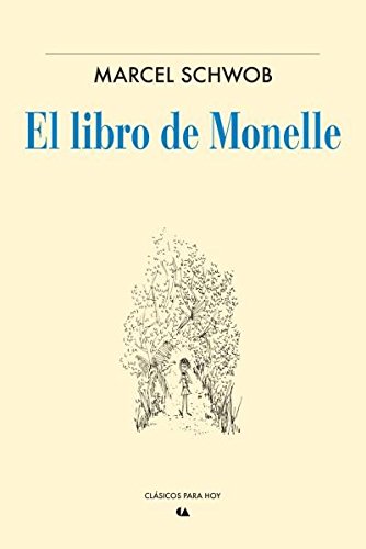 Amazon.com: El Libro De Monelle: 9786075164113: Marcel Schwob: Libros