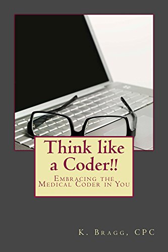 Think like a Coder! - Kindle edition by Bragg CPC, K.. Professional ...