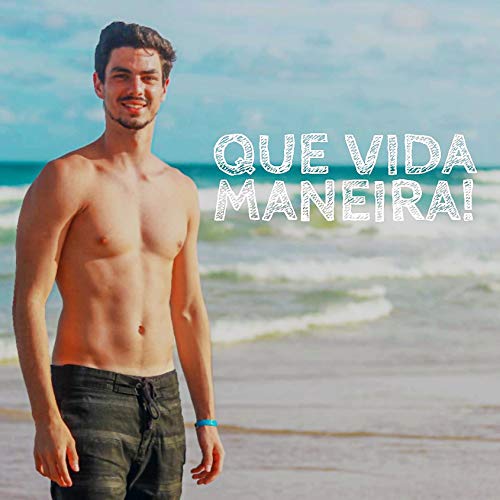 Écouter Que Vida Maneira par Gabriel Brasil sur Amazon Music Unlimited