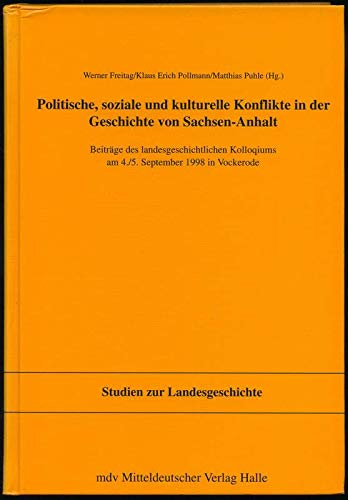 Politisch, Soziale und Kulturelle Konflikte in der Geschichte Sachsen ...