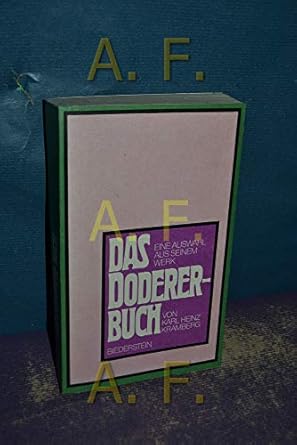 Das Doderer - Buch. Eine Auswahl aus dem Werk Heimito von Doderers ...