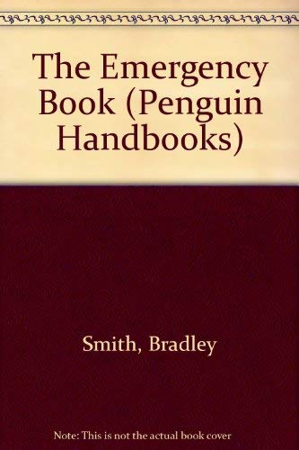 Buy The Emergency Book: You Can Save a Life (Penguin Handbooks) Book ...