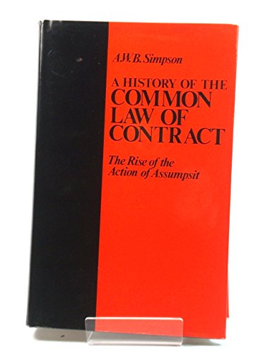 A history of the common law of contract: The rise of the action of ...