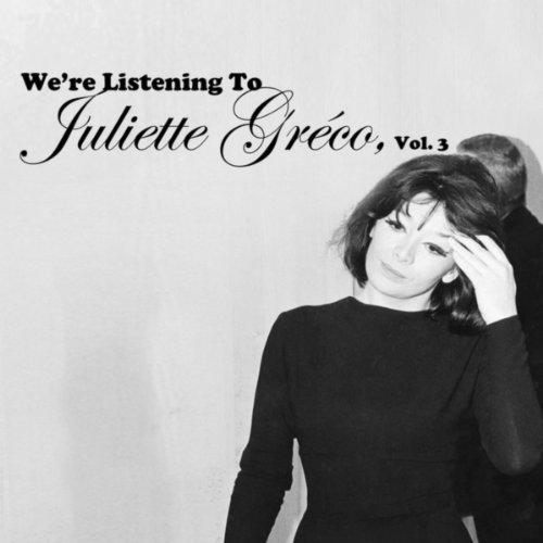 We're Listening To Juliette Gréco, Vol. 3 di Juliette Gréco su Amazon Music - Amazon.it