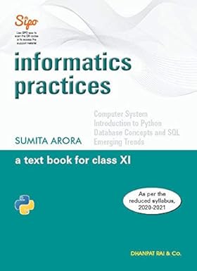 A Text Book Informatics Practices for Class 11 - by Sumit Arora (2024 ...