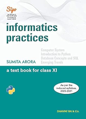 A Text Book Informatics Practices for Class 11 - by Sumit Arora (2024 ...
