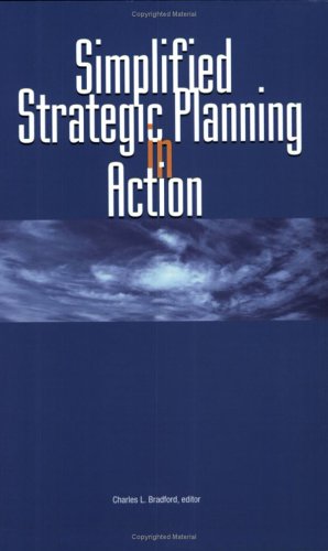 Simplified Strategic Planning in Action: 9780972560566: Books - Amazon.ca