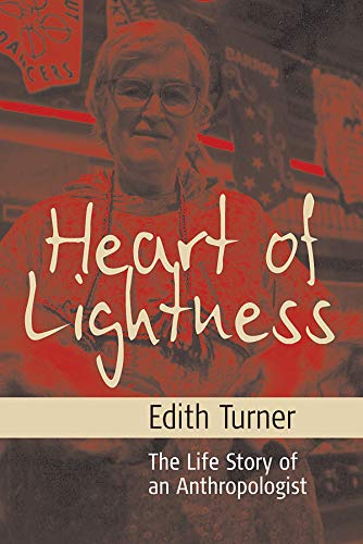 Heart of Lightness: The Life Story of an Anthropologist: Amazon.co.uk ...