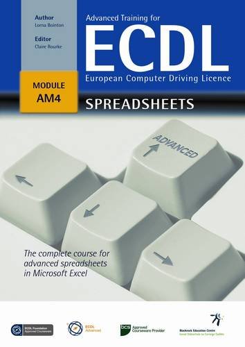 Buy Advanced Training for ECDL - Spreadsheets: The Complete Course for ...
