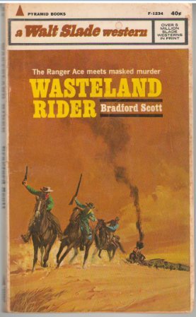 Wasteland Rider (a Walt Slade Western): Bradford Scott: Amazon.com: Books