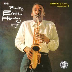 Henry, Ernie - Presenting Ernie Henry - Amazon.com Music