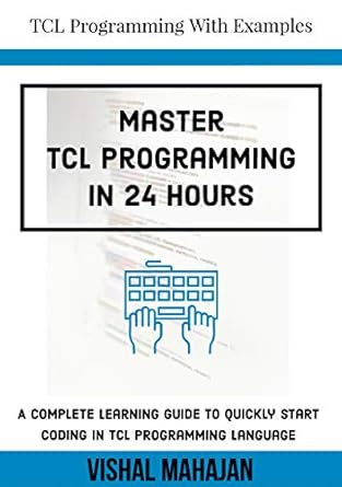 Master TCL Programming in 24 hours eBook : Mahajan, Vishal: Amazon.in ...