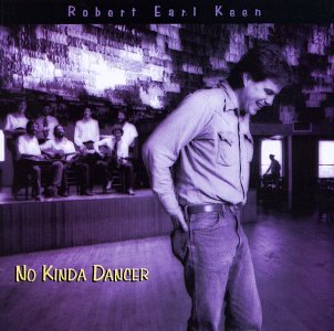 Keen, Robert Earl - No Kinda Dancer - Amazon.com Music