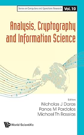 Analysis, Cryptography And Information Science (Series On Computers And ...