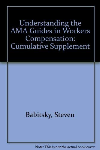 Understanding the AMA Guides in Workers Compensation: Cumulative ...