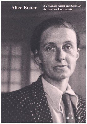 Roli Books Alice Boner : A Visionary Artist And Scholar Across Two ...