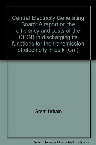 Central Electricity Generating Board: A report on the efficiency and ...