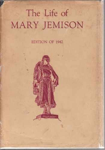 A narrative of the life of Mary Jemison,: The white woman of the ...