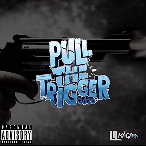 Play Pull the Trigger 2020 by LIL MÅGA on Amazon Music