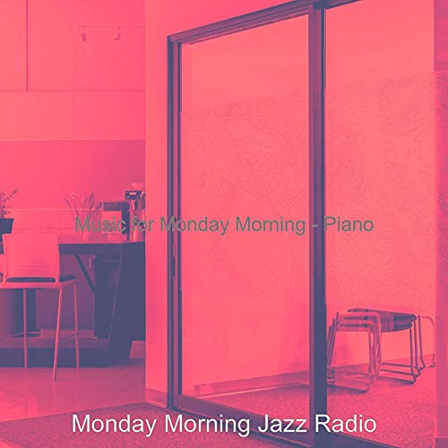 Music for Monday Morning - Piano de Monday Morning Jazz Radio en Amazon ...