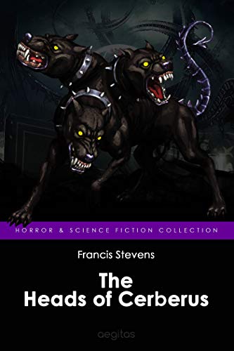 The Heads of Cerberus (Horror and Science Fiction Collection) eBook ...