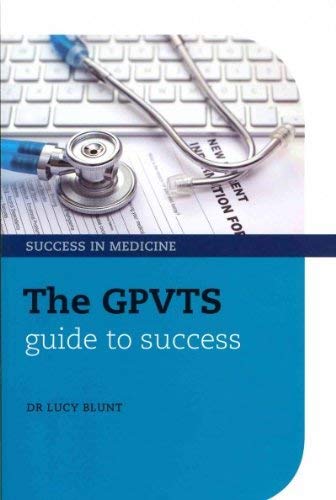 The GPVTS Guide to Success: The Truth About Hospital Posts, the ...