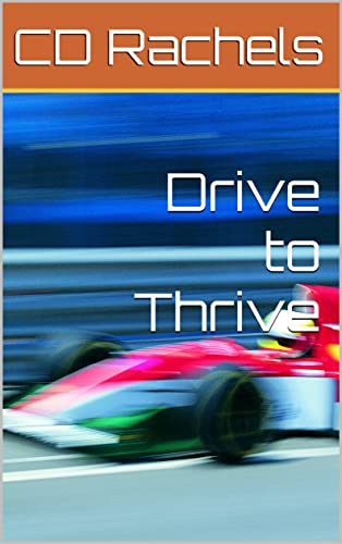 Drive to Thrive (Formula Q Book 1) eBook : Rachels, CD: Amazon.co.uk ...