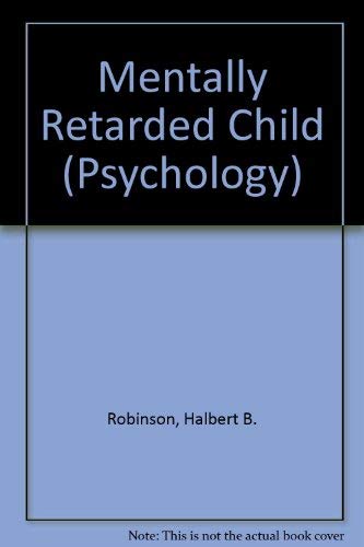 The Mentally Retarded Child: A Psychological Approach (International ...