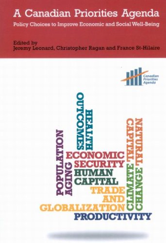 A Canadian Priorities Agenda: Policy Choices to Improve Economic and ...
