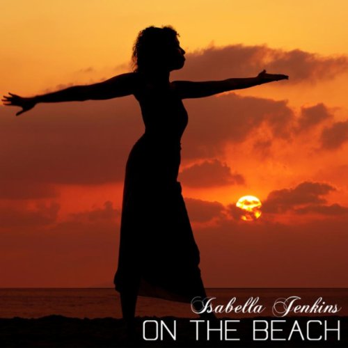 Amazon MusicでIsabella JenkinsのOn the Beachを再生する