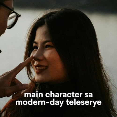 Play main character sa modern-day teleserye by VARIOUS ARTISTS on ...