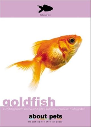 Goldfish: About Pets: 9780743445283: Amazon.com: Books
