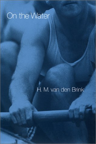 On the Water: H. M. van den Brink, Paul Vincent: 9780802116925: Amazon ...