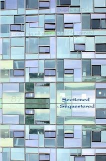 Sectioned and Sequestered: assorted writers and artists: 9780557711352 ...