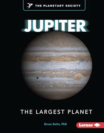 Jupiter: The Largest Planet (Exploring Our Solar System with The ...