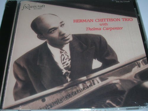 Herman Chittison Trio, Thelma Carpenter - Herman Chittison Trio with ...