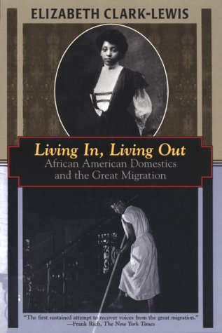 Living In, Living Out: African American Domestics and the Great ...