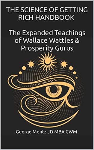 The Science of Getting Rich Handbook – The Expanded Teachings of ...