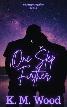 One Step Further (Our Steps Together Book 2) - Kindle edition by Wood ...