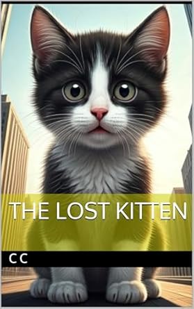 The Lost Kitten: The Great Adventure (Animal Adventure Stories Book 3 ...