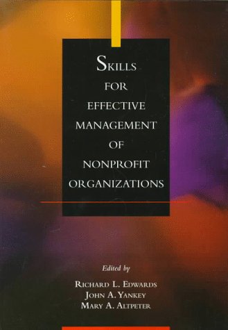 Skills for Effective Management of Nonprofit Organizations: richard-l ...