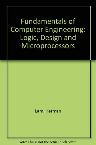 Buy Fundamentals of Computer Engineering: Logic Design and ...