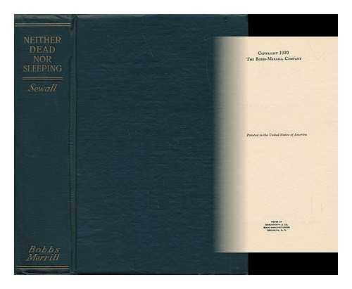 Neither Dead nor Sleeping, by May Wright Sewall; with an Introduction ...