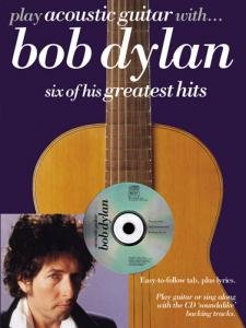 Play Acoustic Guitar With... Bob Dylan: Amazon.co.uk: 9780711981904: Books